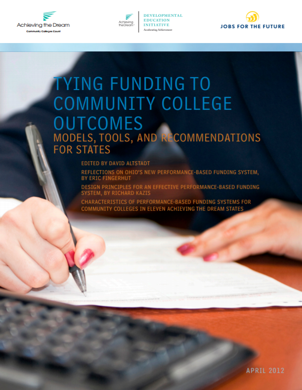 Tying Funding to Community College Outcomes: Models, Tools, and ...