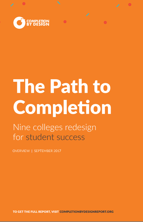 CBD Report: The Path to Completion: Nine Colleges Redesign for Student ...